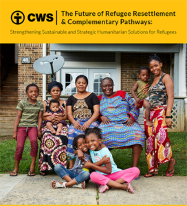 The Future of Refugee Resettlement & Complementary Pathways ...