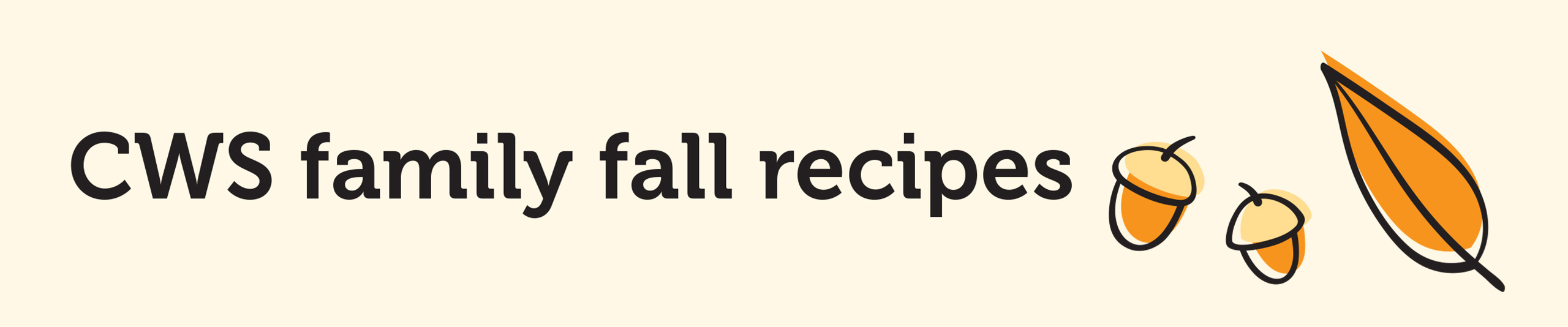 CWS Fall Family Recipes | CWS